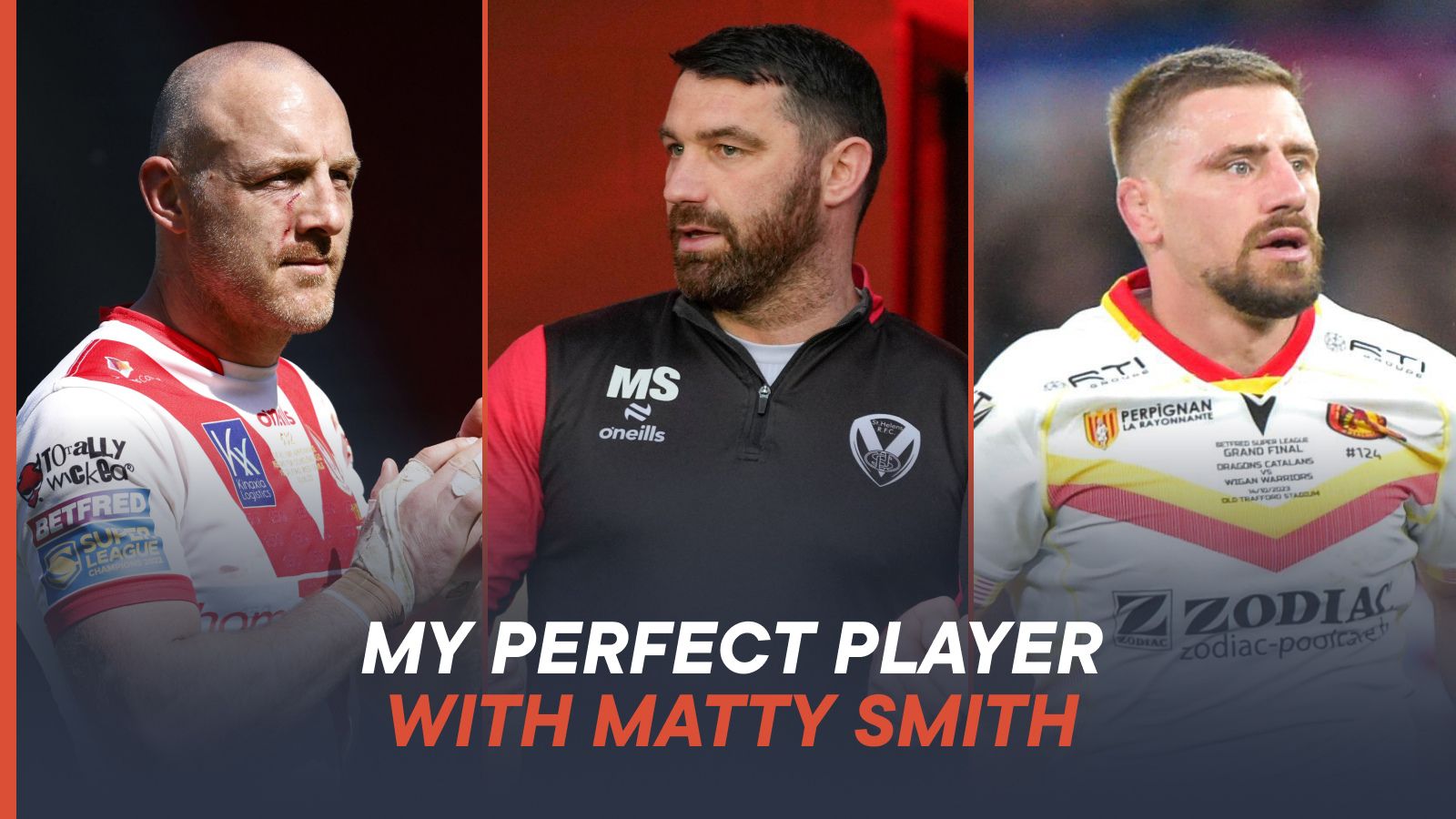 Matty Smith builds perfect player including St Helens, Wigan Warriors stars